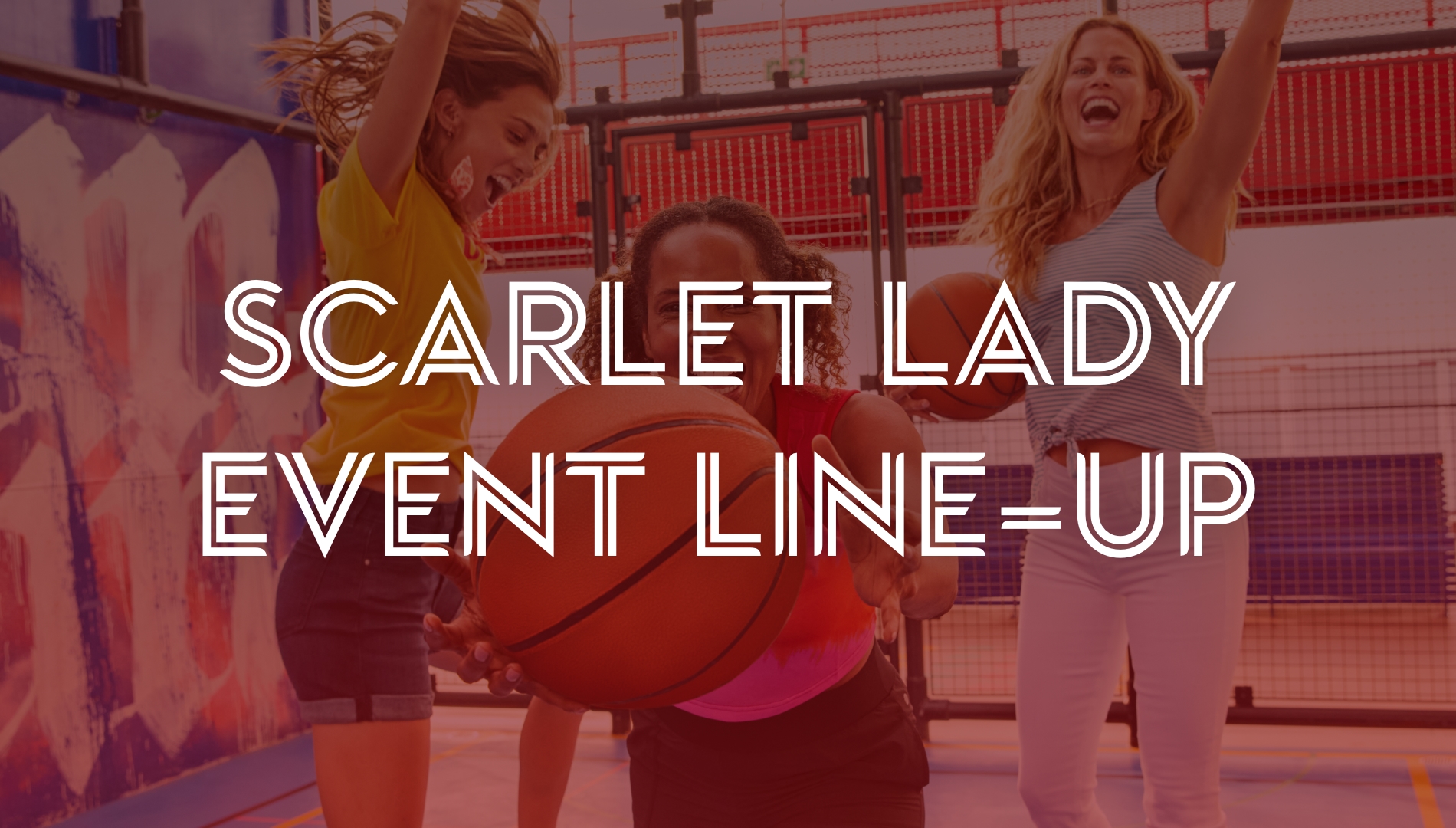 Scarlet Lady Example Event Line-Up - VV Insider